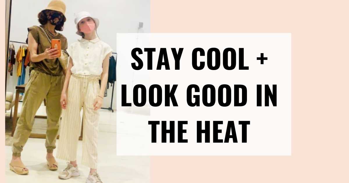 How To Dress When It's Hot And Humid And Not Look Like A Sweaty Mess